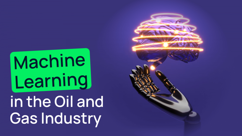 Machine Learning in the Oil and Gas Industry: Use Cases