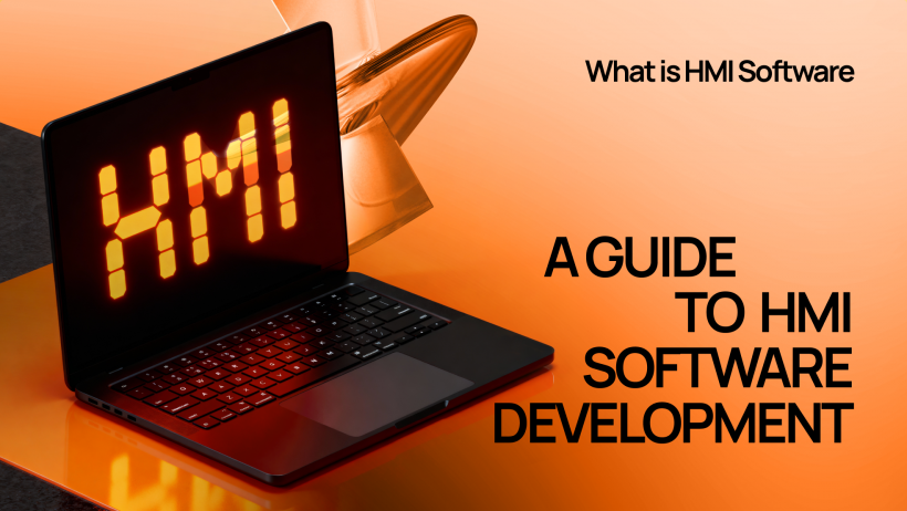 HMI software: meaning, development process, and applications