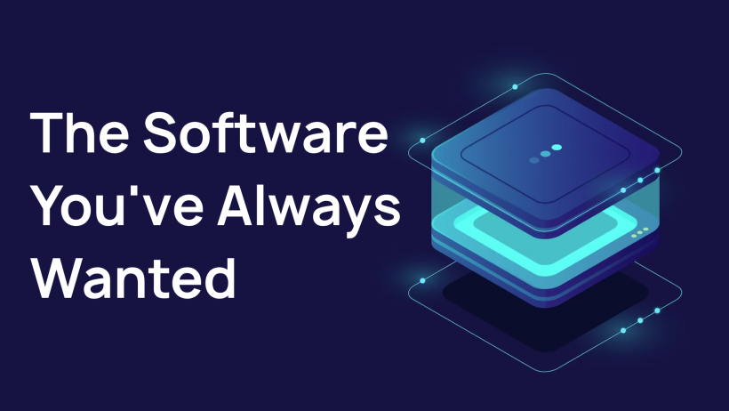 Custom Software Development You've Always Wanted