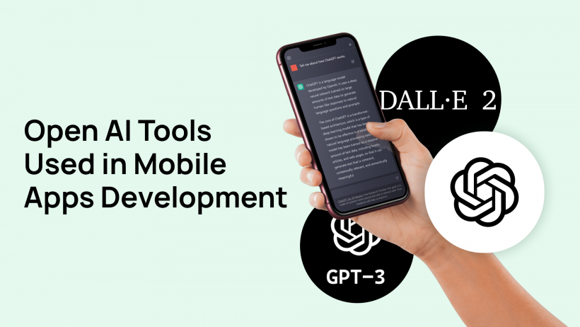 4 Open AI Tools Used in Mobile Apps Development
